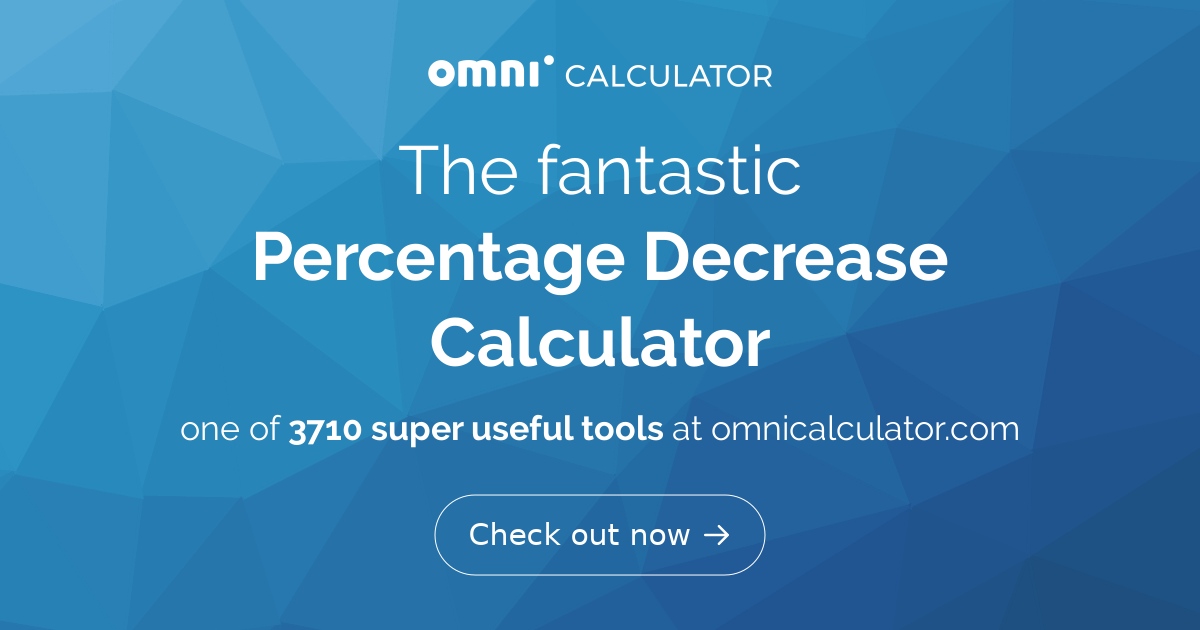Percentage Decrease Calculator