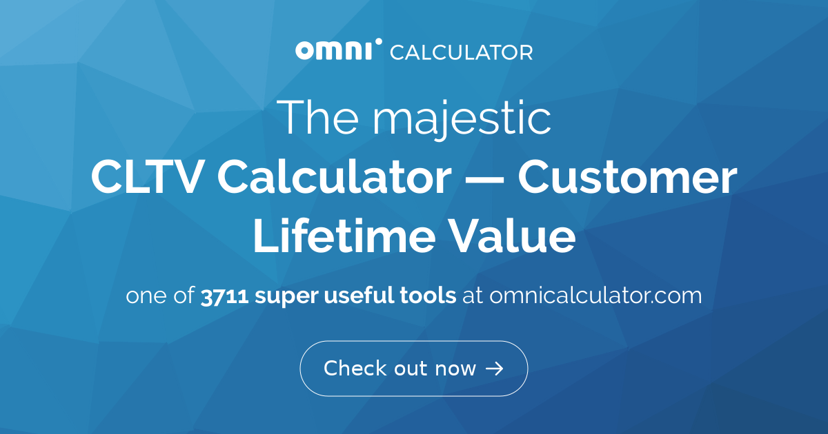 CLTV Calculator