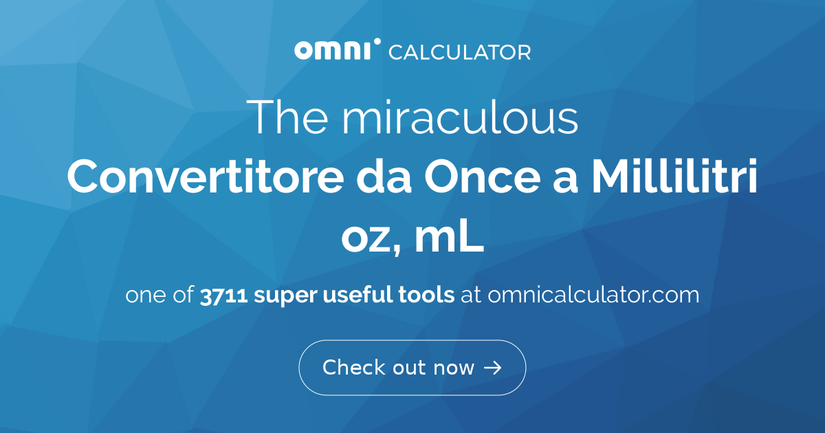 Convertitore da Once a Millilitri