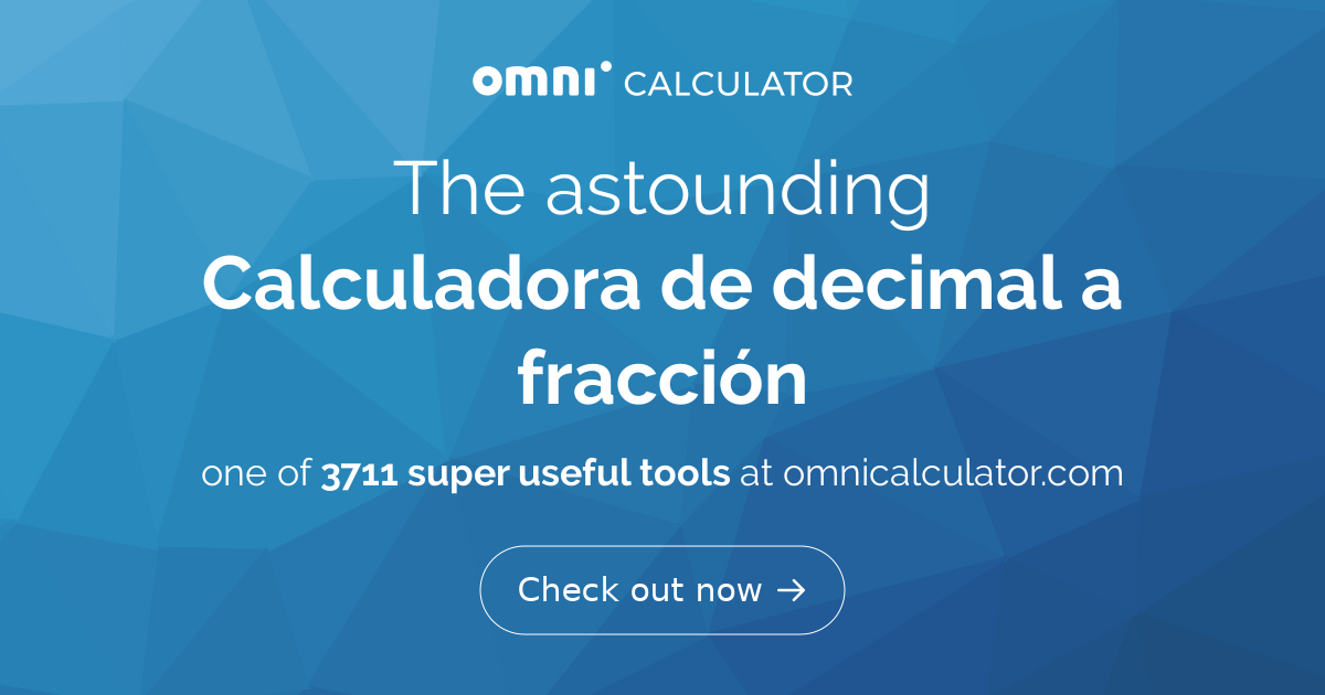 Calculadora de decimal a fracción