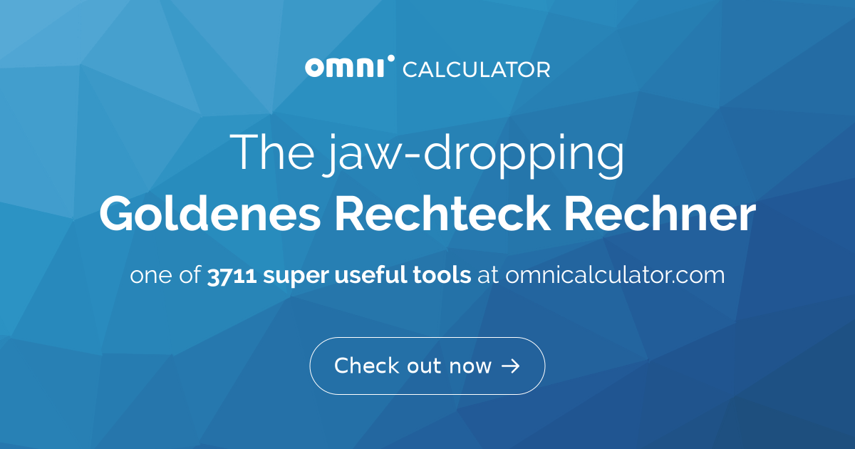 Goldenes Rechteck Rechner