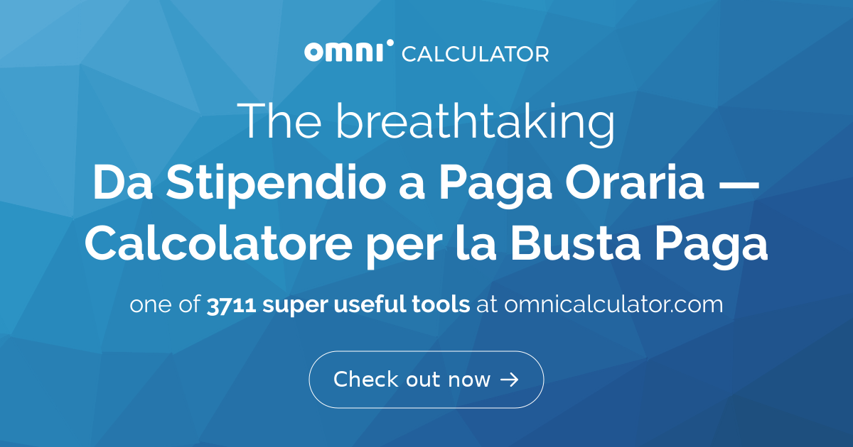 Calcolatore da Stipendio a Paga Oraria
