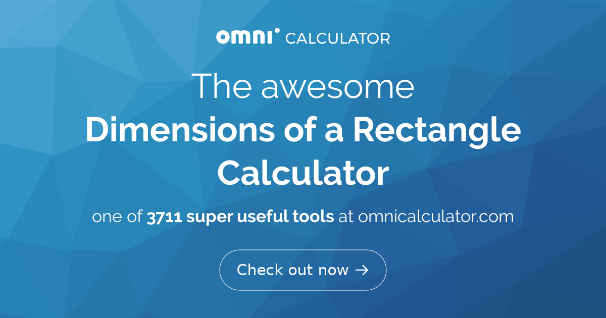Dimensions Of A Rectangle Calculator