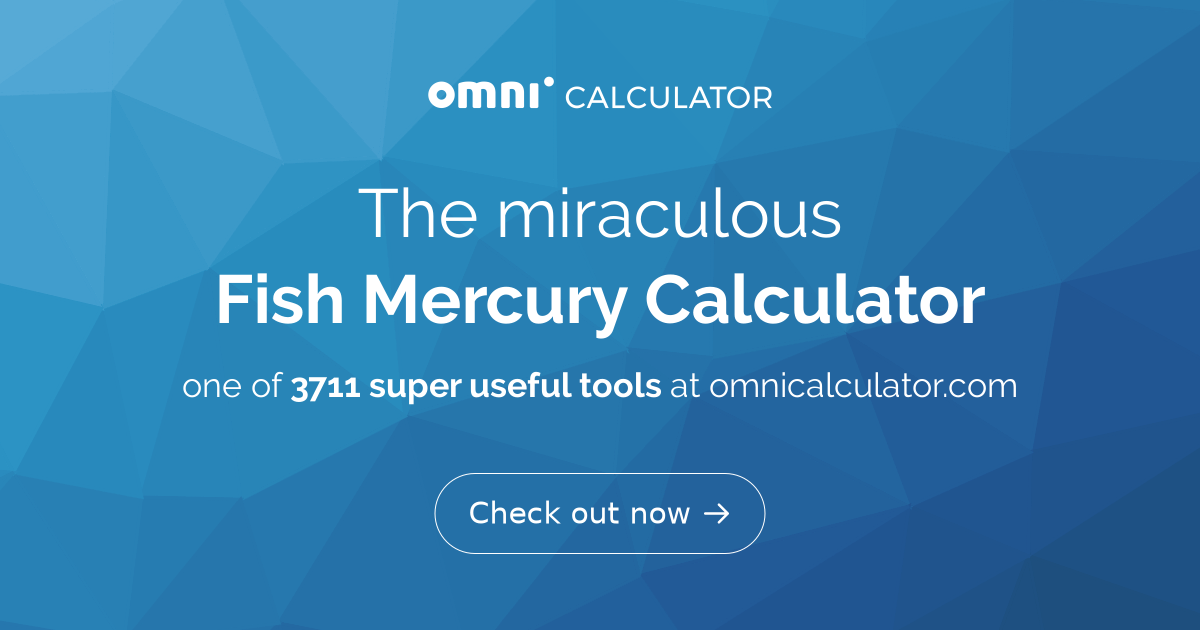 Fish Mercury Calculator