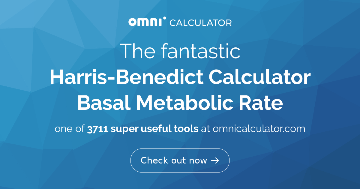 Harris-Benedict Calculator (Basal Metabolic Rate) Conheça os benefícios ... Harris-Benedict Calculator (Basal Metabolic Rate) Conheça os benefícios ...