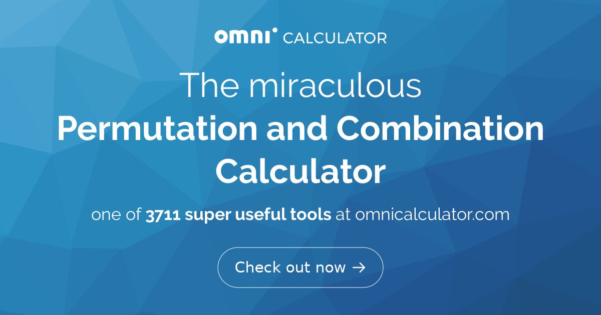 Permutation and Combination Calculator