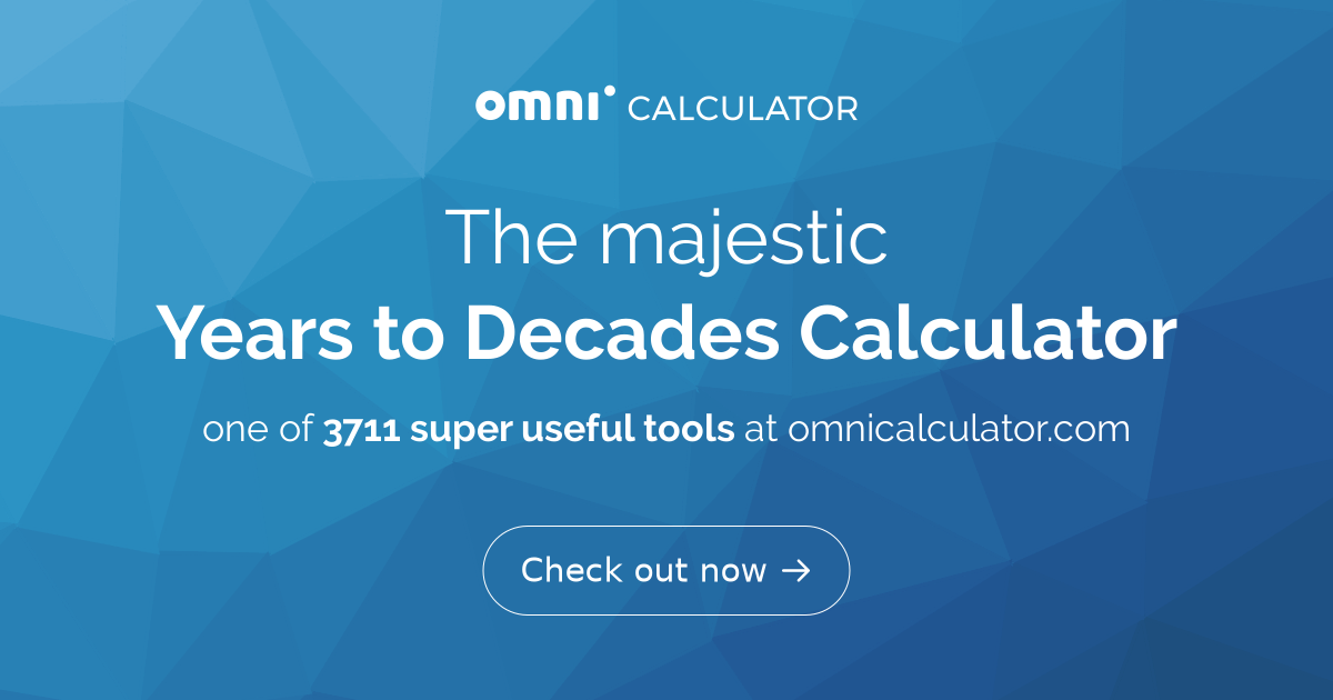 Years to Decades Calculator