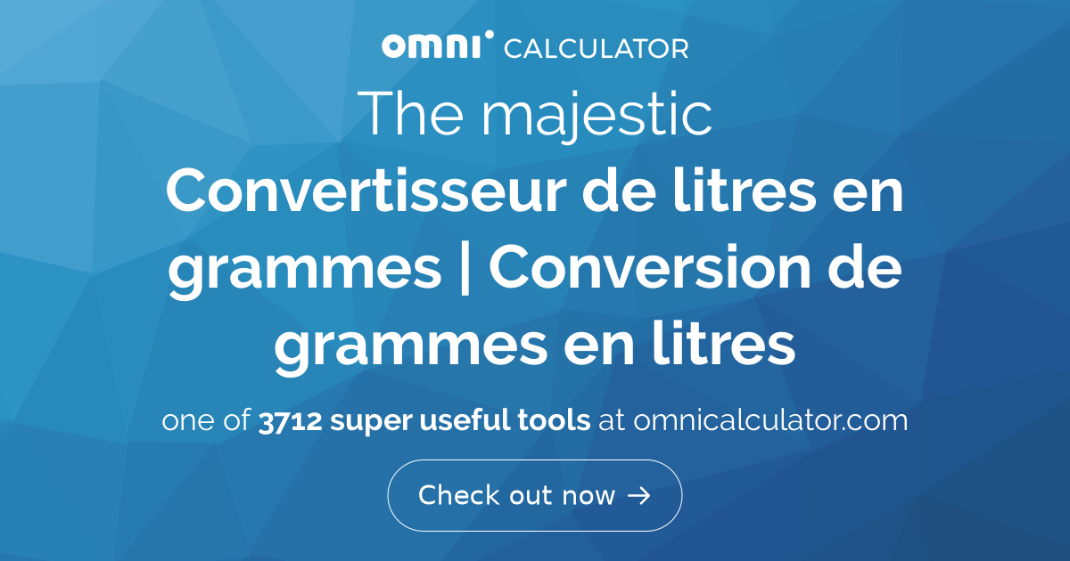 Convertisseur de litres en grammes | g en L | L en g