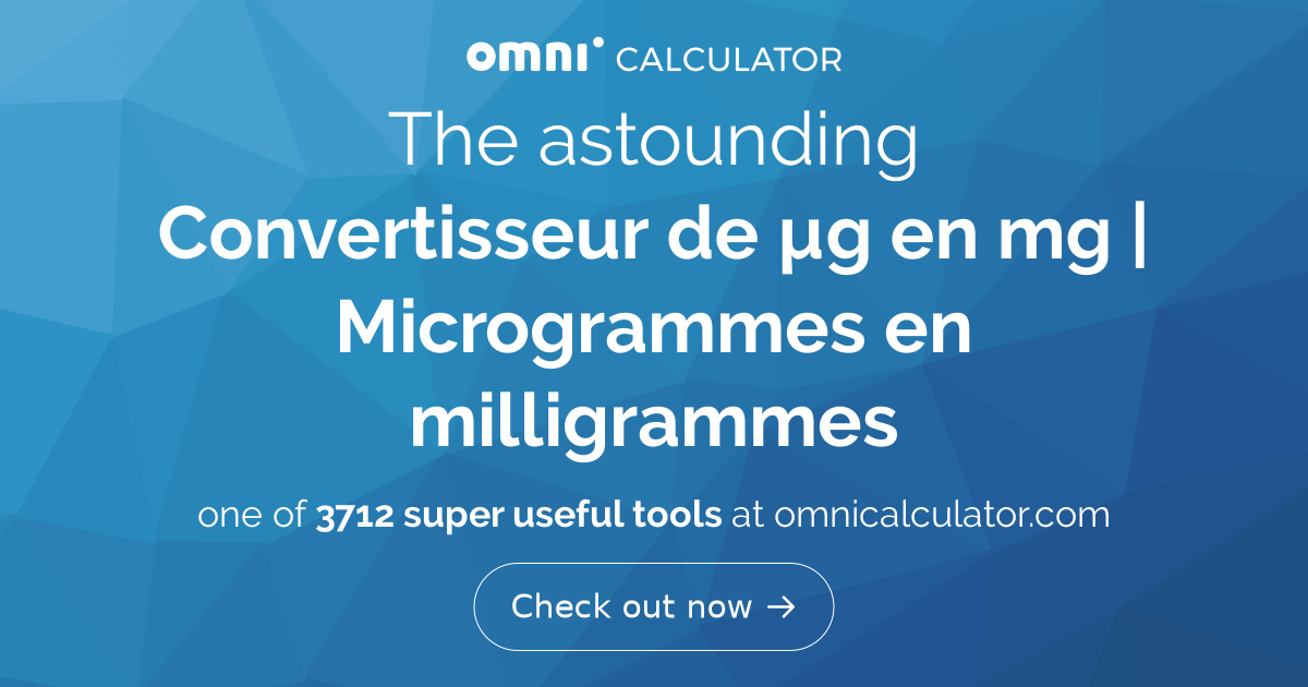 Convertisseur de µg en mg