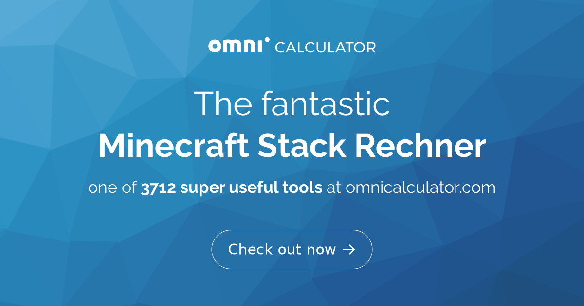 Minecraft Stack Rechner | Wie viele Stapel?