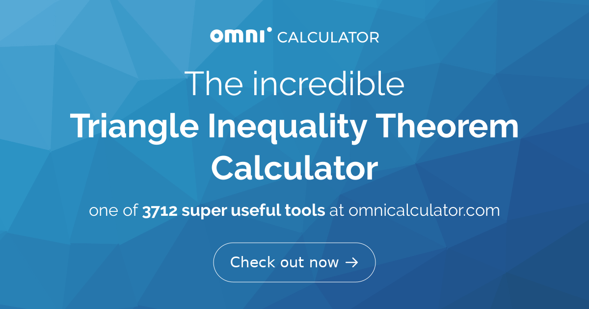 Triangle Inequality Theorem Calculator