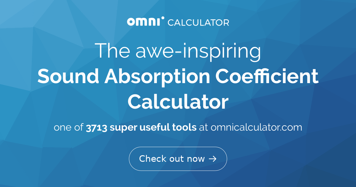 Sound Absorption Coefficient Calculator