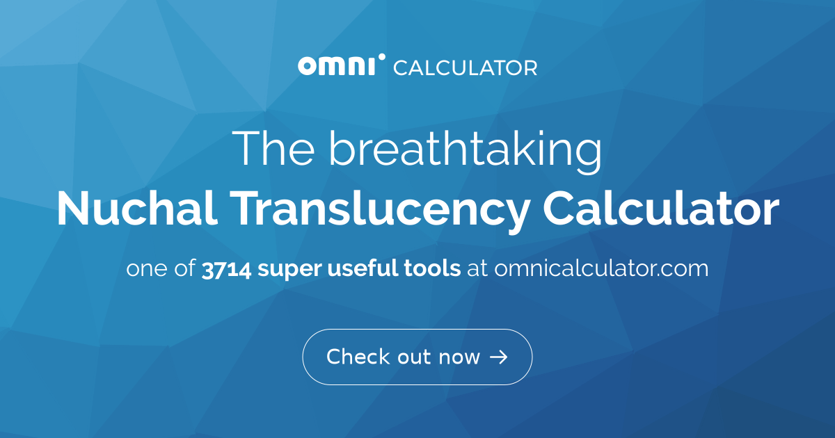 Nuchal Translucency Calculator