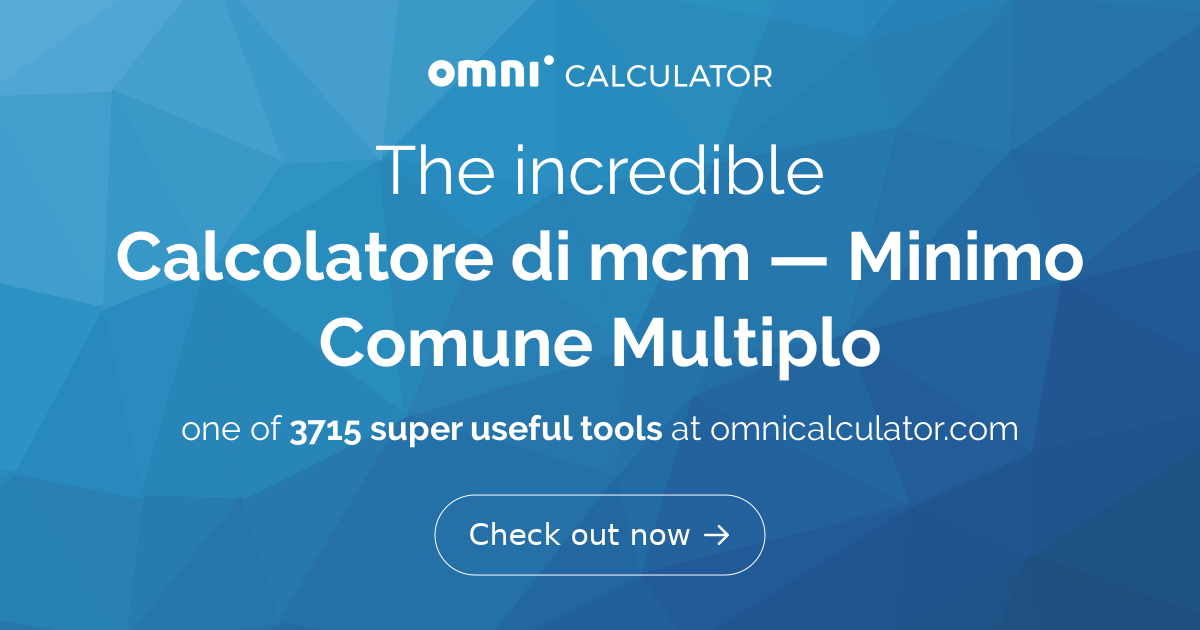 Calcolatore di mcm | Minimo Comune Multiplo
