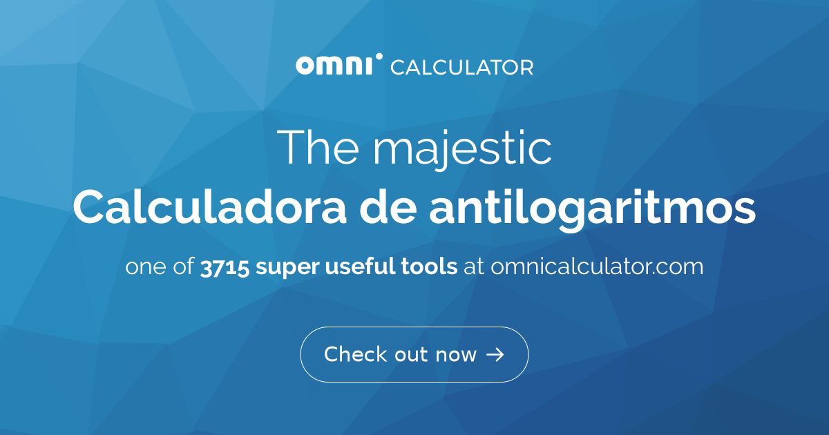 Calculadora de antilogaritmos (antilog)