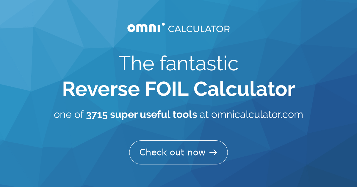 Reverse FOIL Calculator