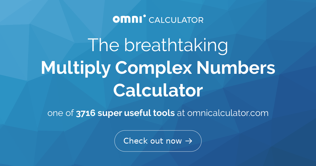 Multiply Complex Numbers Calculator