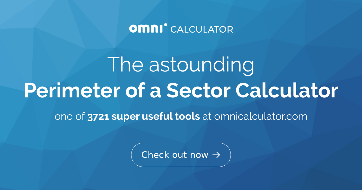 Perimeter of a Sector Calculator