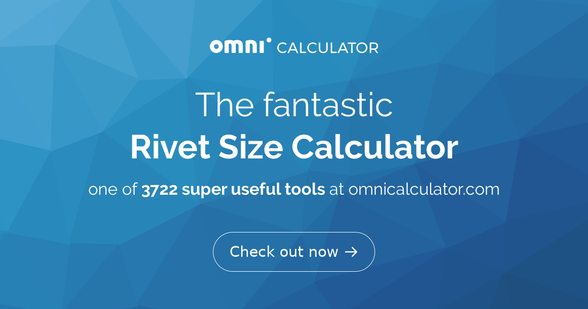 Rivet Size Calculator