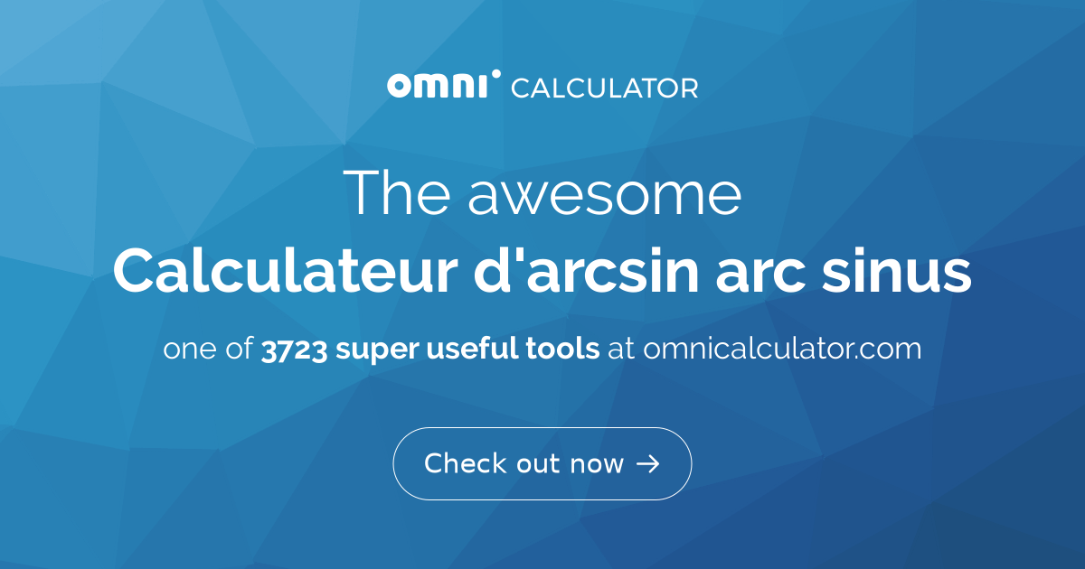 Calculateur d'arcsin (arc sinus)