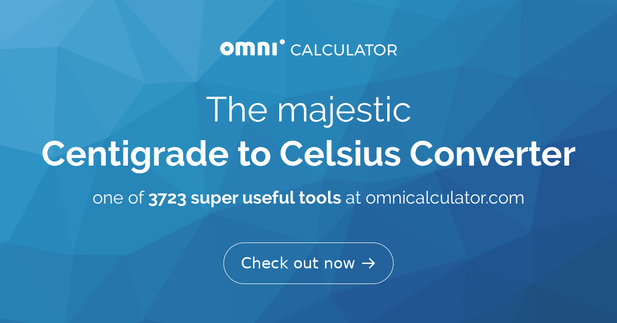 Centigrade to Celsius Converter