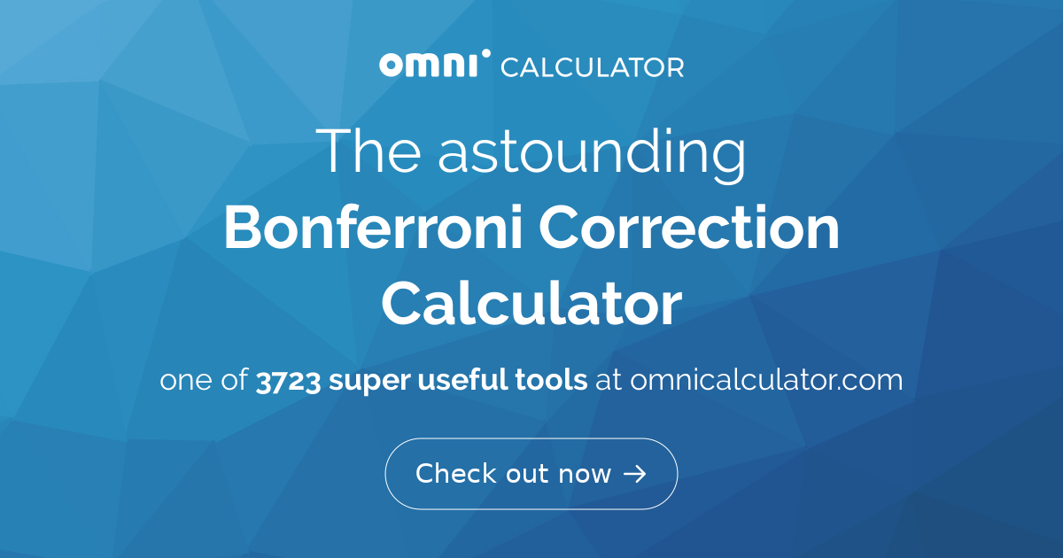 Bonferroni Correction Calculator