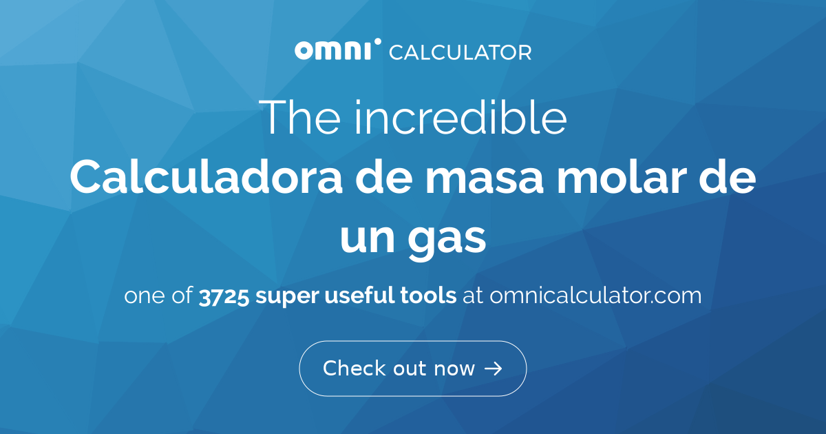 Calculadora de la masa molar de un gas