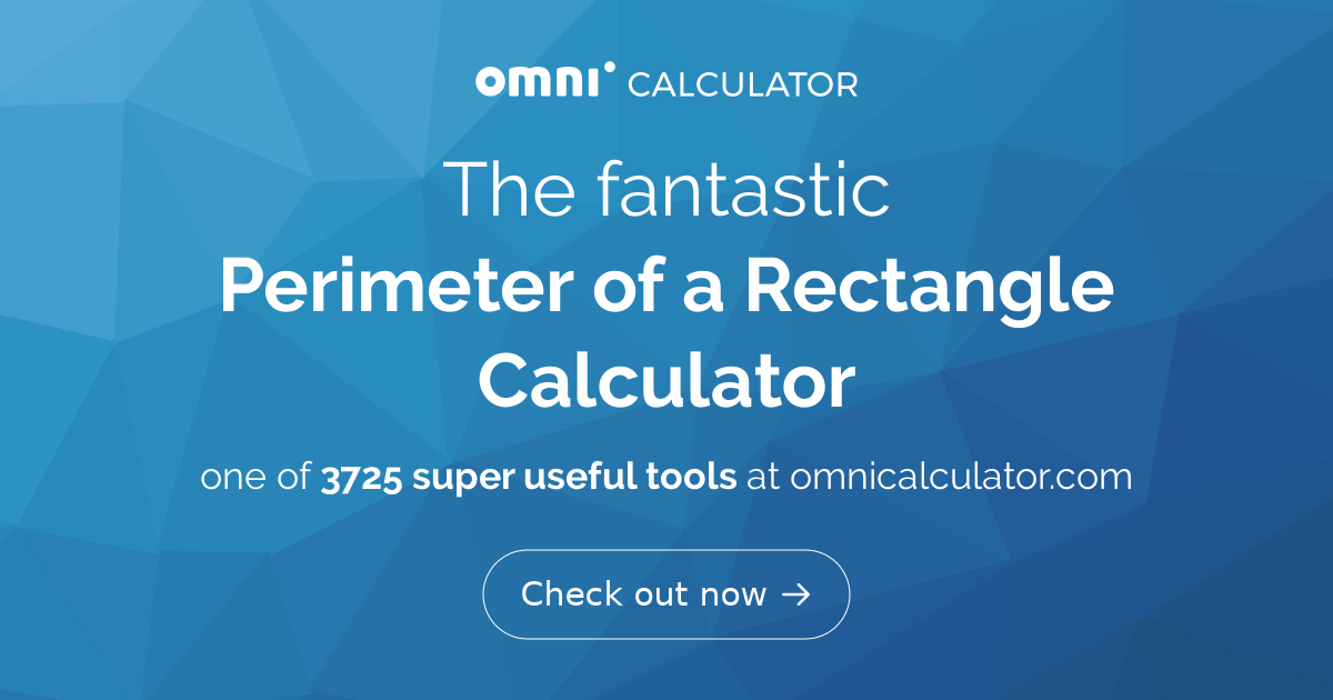 Perimeter of a Rectangle Calculator