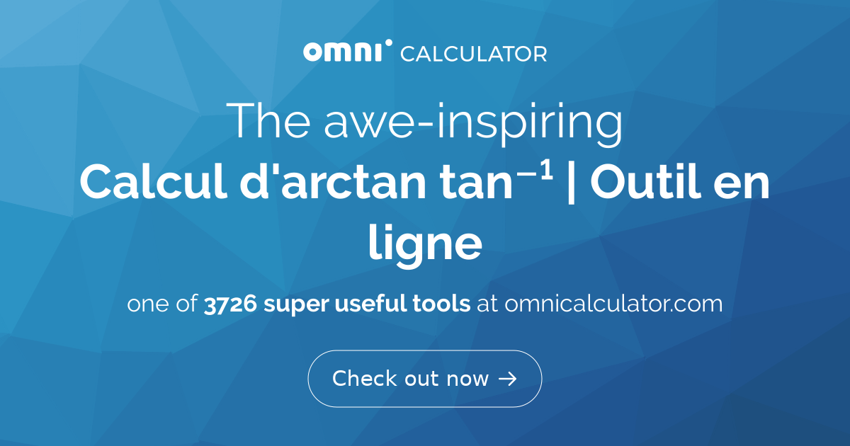 Calcul d'arctan (tan⁻¹) | Outil en ligne