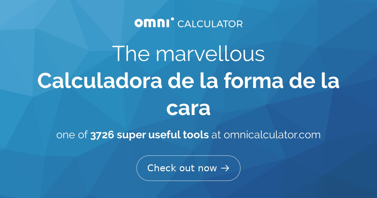 Calculadora de rostro: forma de la cara