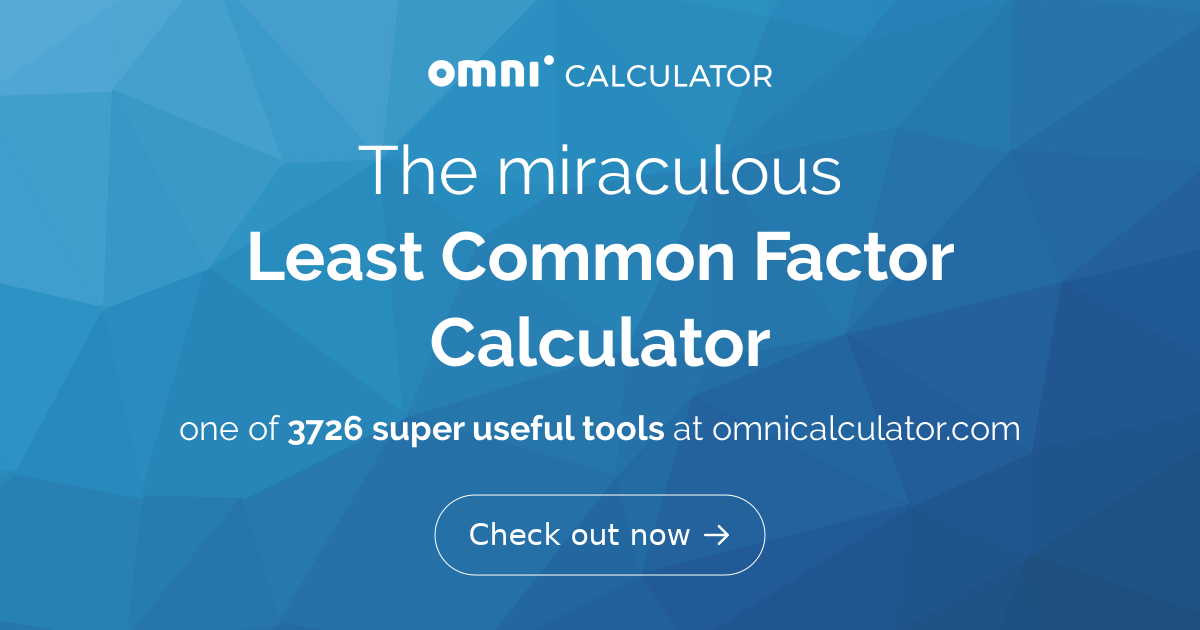 Least Common Factor Calculator