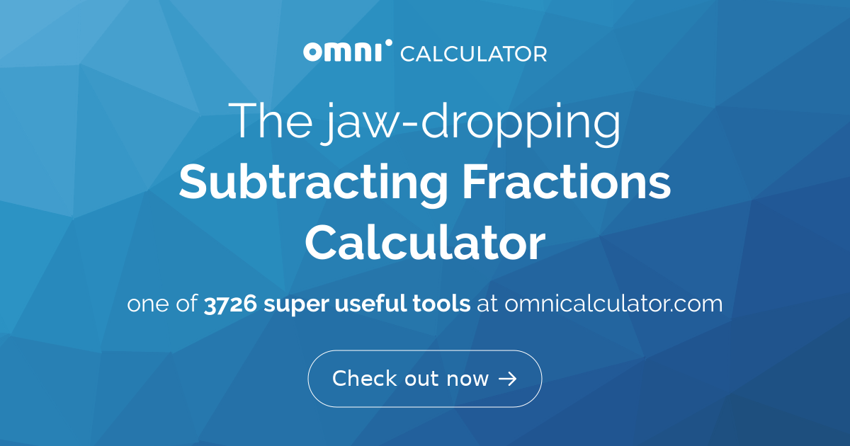 Subtracting Fractions Calculator