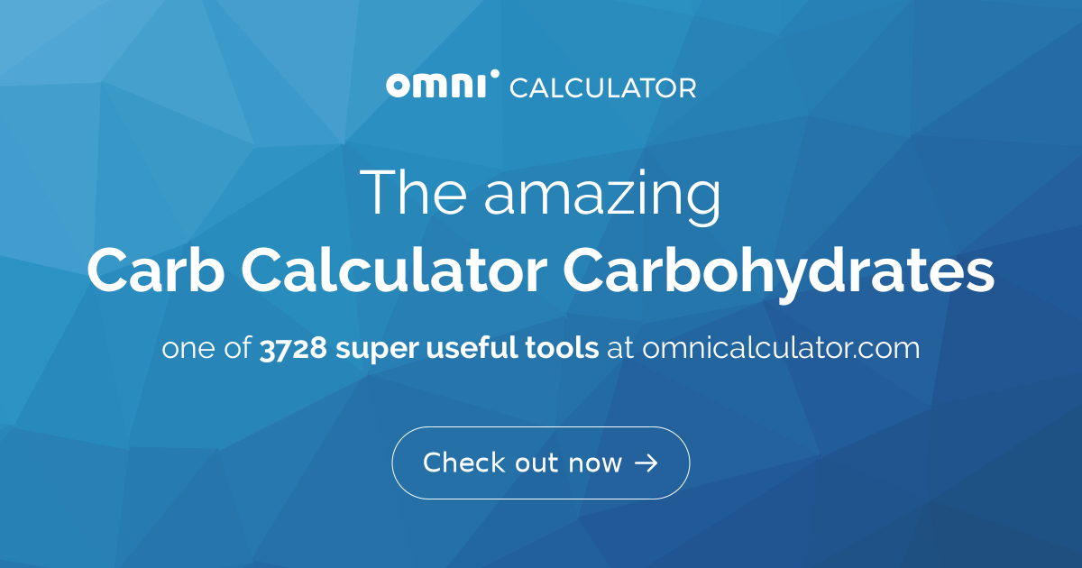 Carb Calculator (Carbohydrates)
