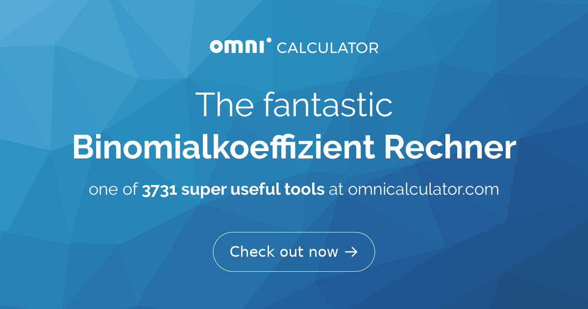 Binomialkoeffizient Rechner