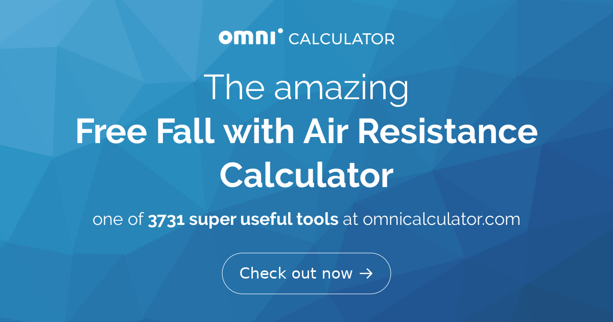 Free Fall with Air Resistance Calculator