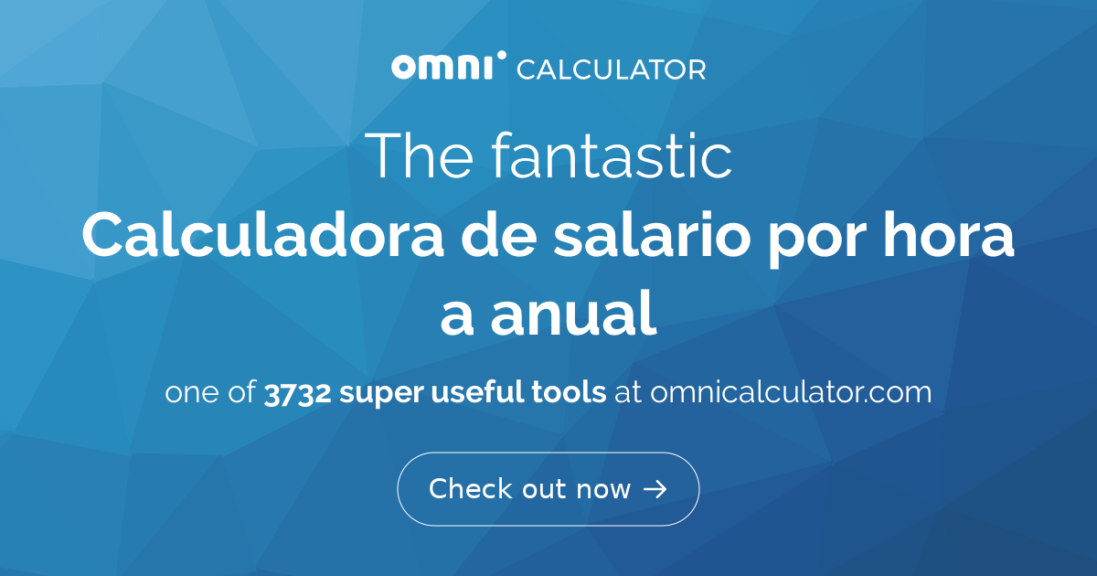 Calculadora de salario por hora a anual