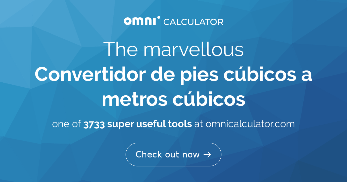 Convertidor de pies cúbicos a metros cúbicos