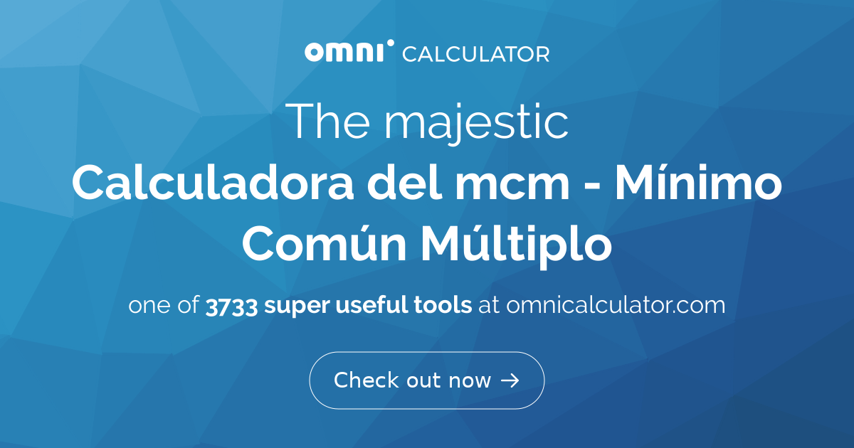 Calculadora del mcm (mínimo común múltiplo)