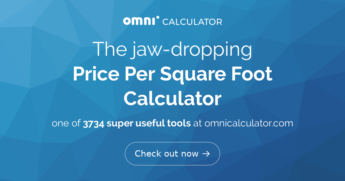Price Per Square Foot Calculator