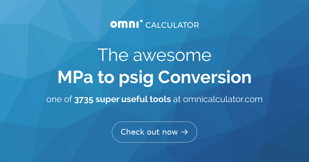 MPa to psig Conversion