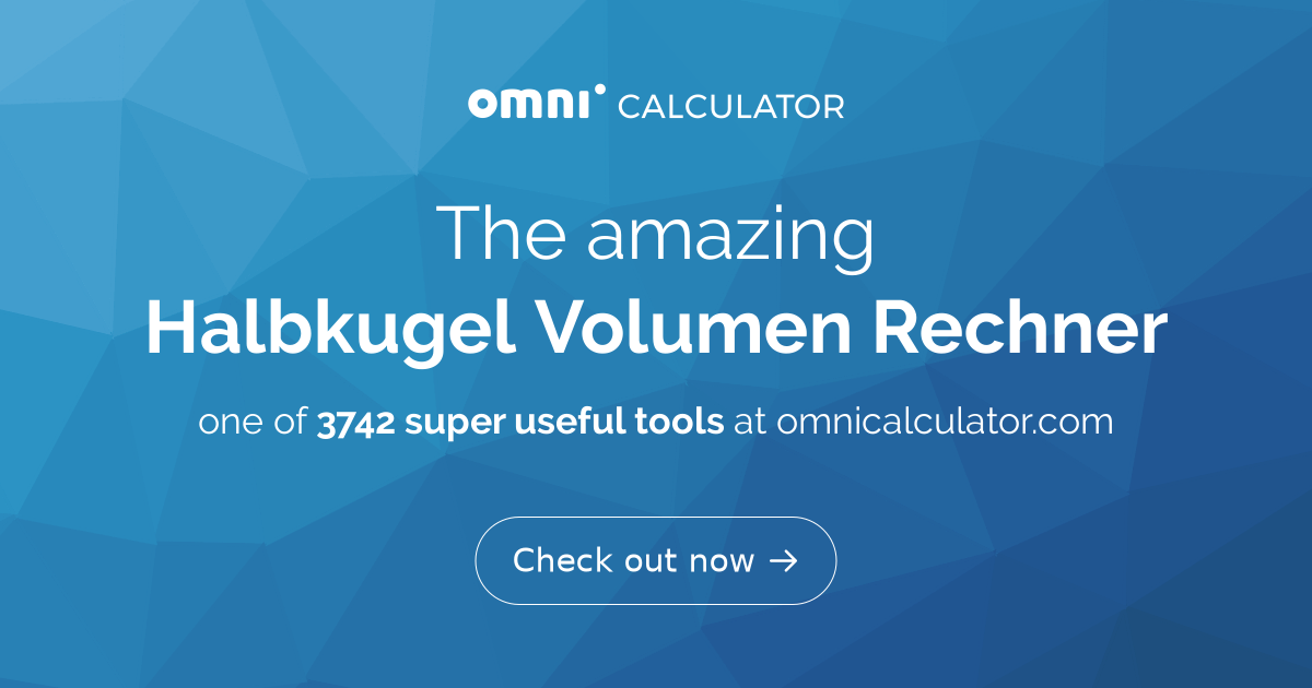 Halbkugel Volumen Rechner | Formel