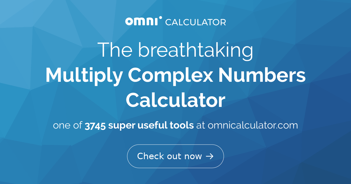Multiply Complex Numbers Calculator