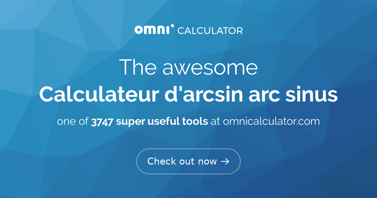Calculateur d'arcsin (arc sinus)
