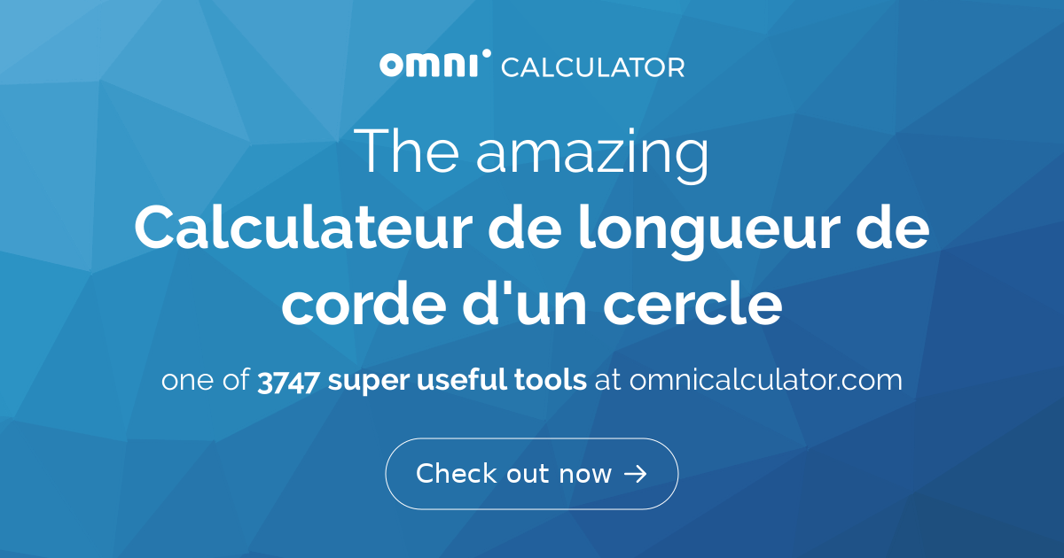 Calculateur de longueur de corde d'un cercle