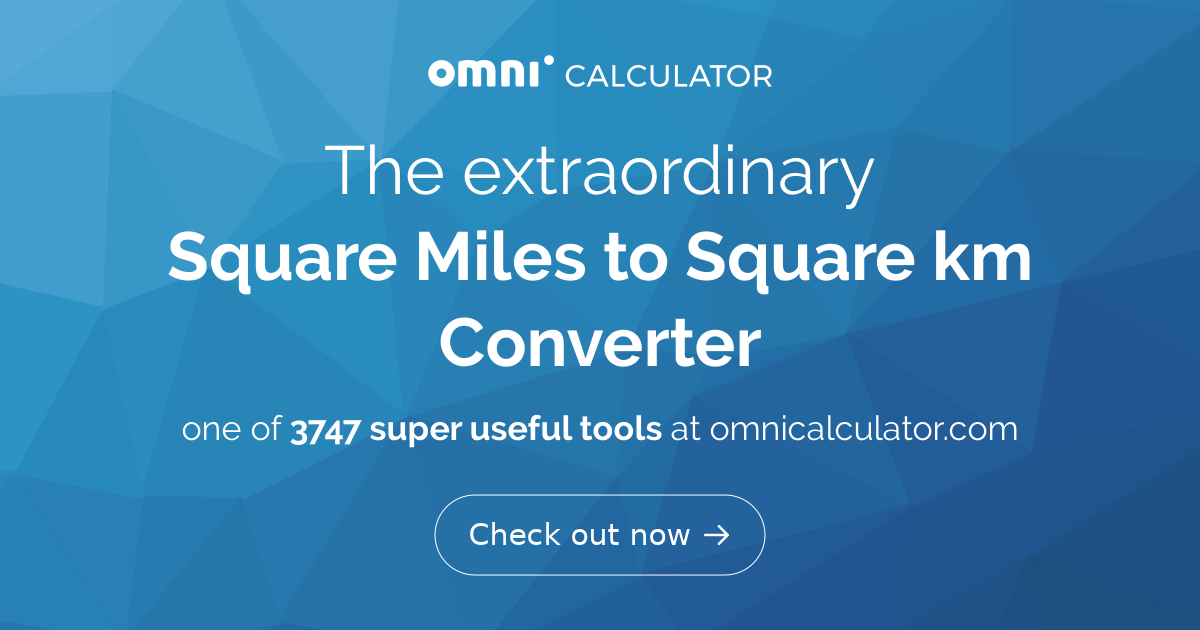 Square Miles to Square km Converter