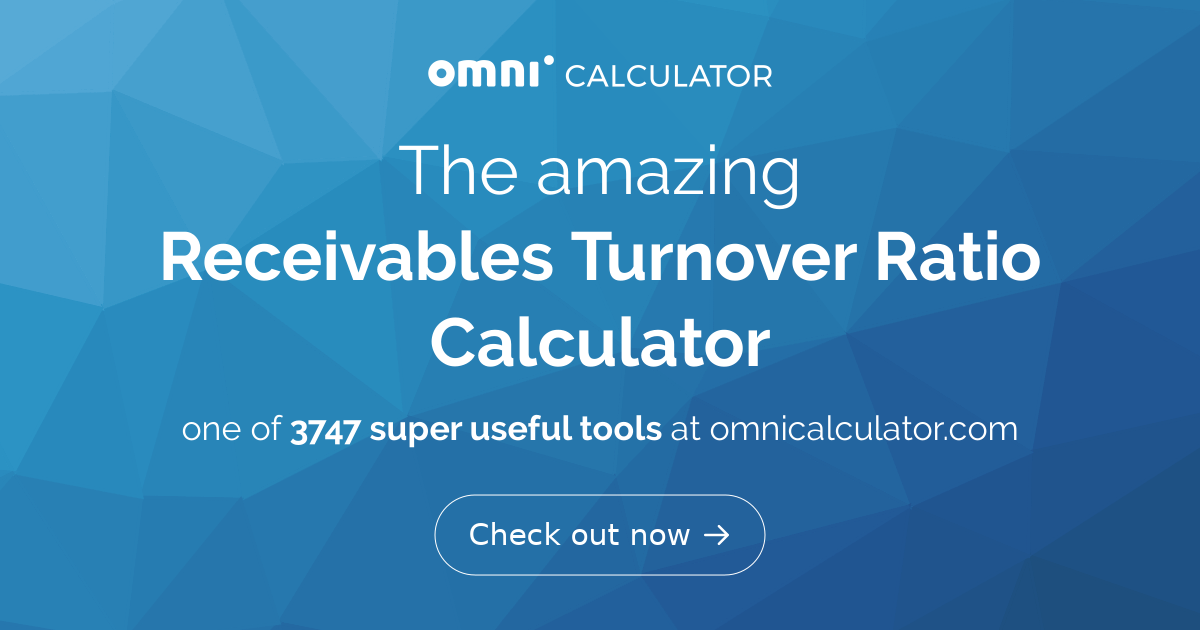 Receivables Turnover Ratio Calculator