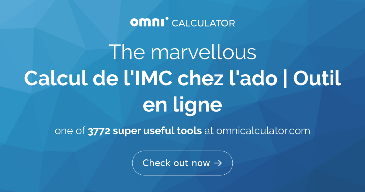 Calcul de l'IMC chez l'ado | Outil en ligne