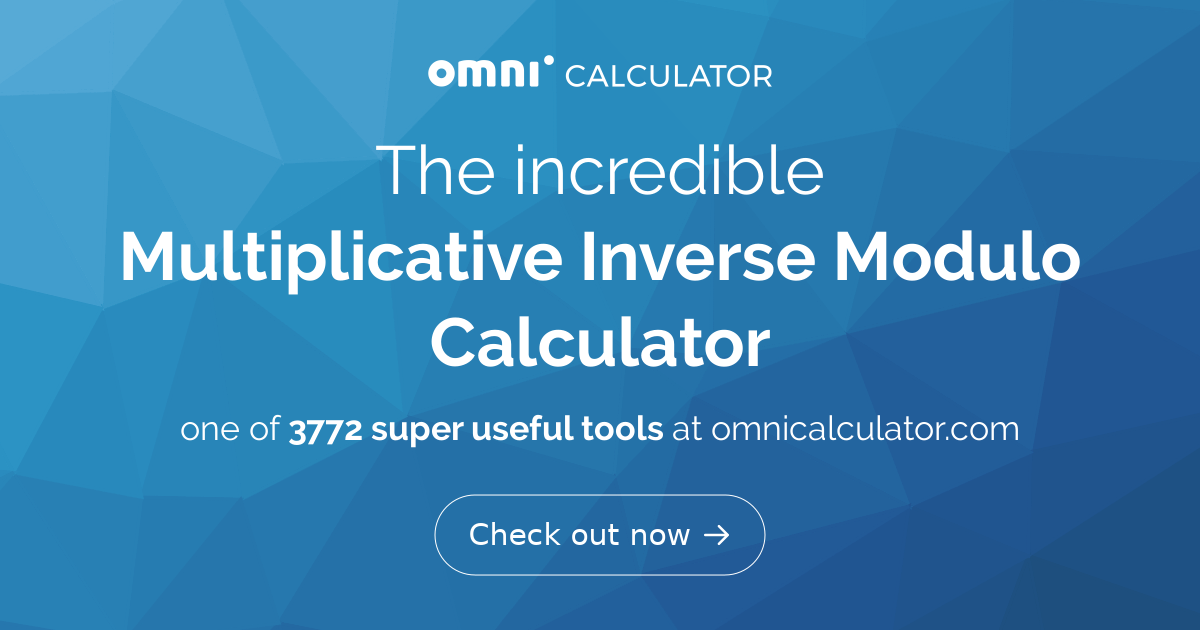 Multiplicative Inverse Modulo Calculator
