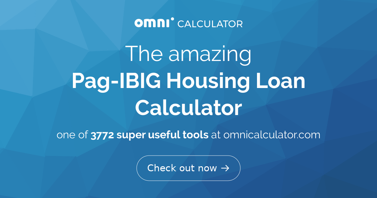 Pag-IBIG Housing Loan Calculator
