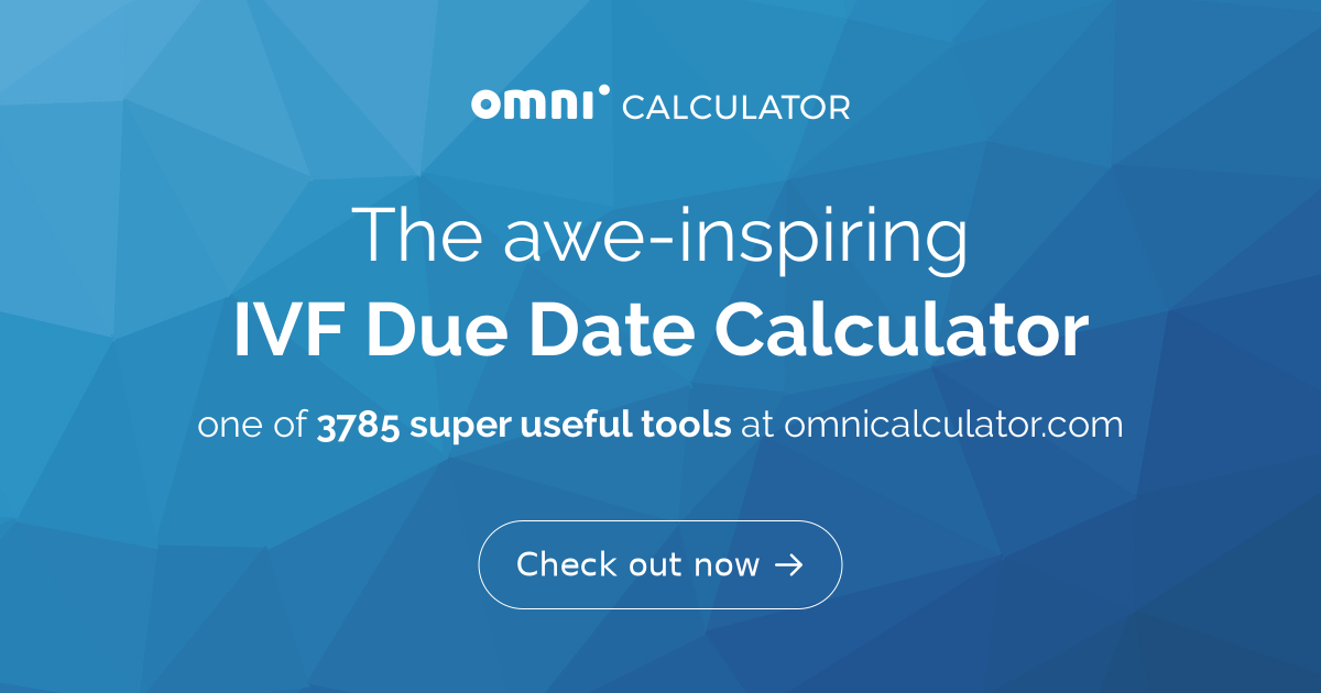 IVF Due Date Calculator